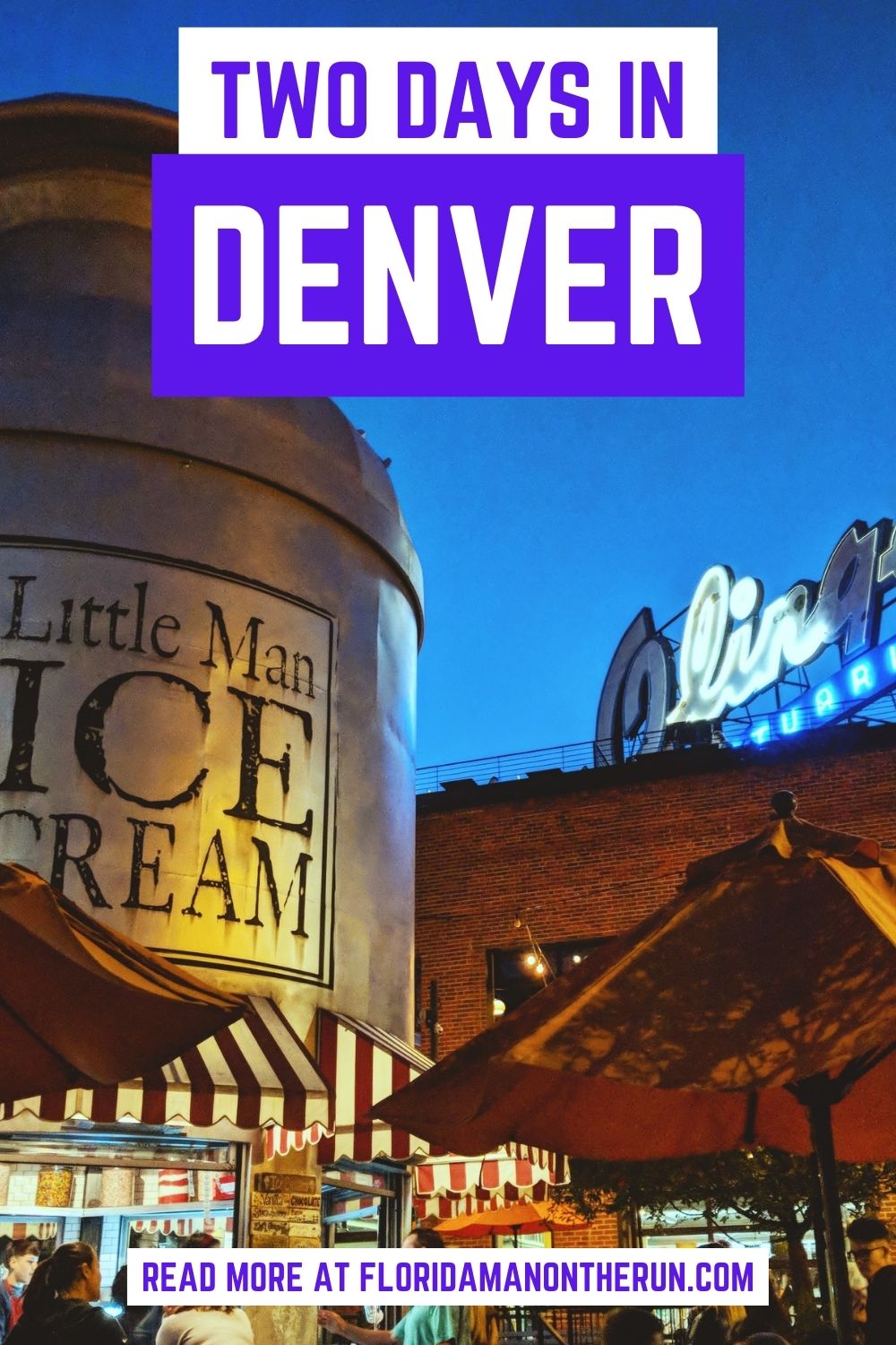Guide to Two Days in Denver - Florida Man on the Run