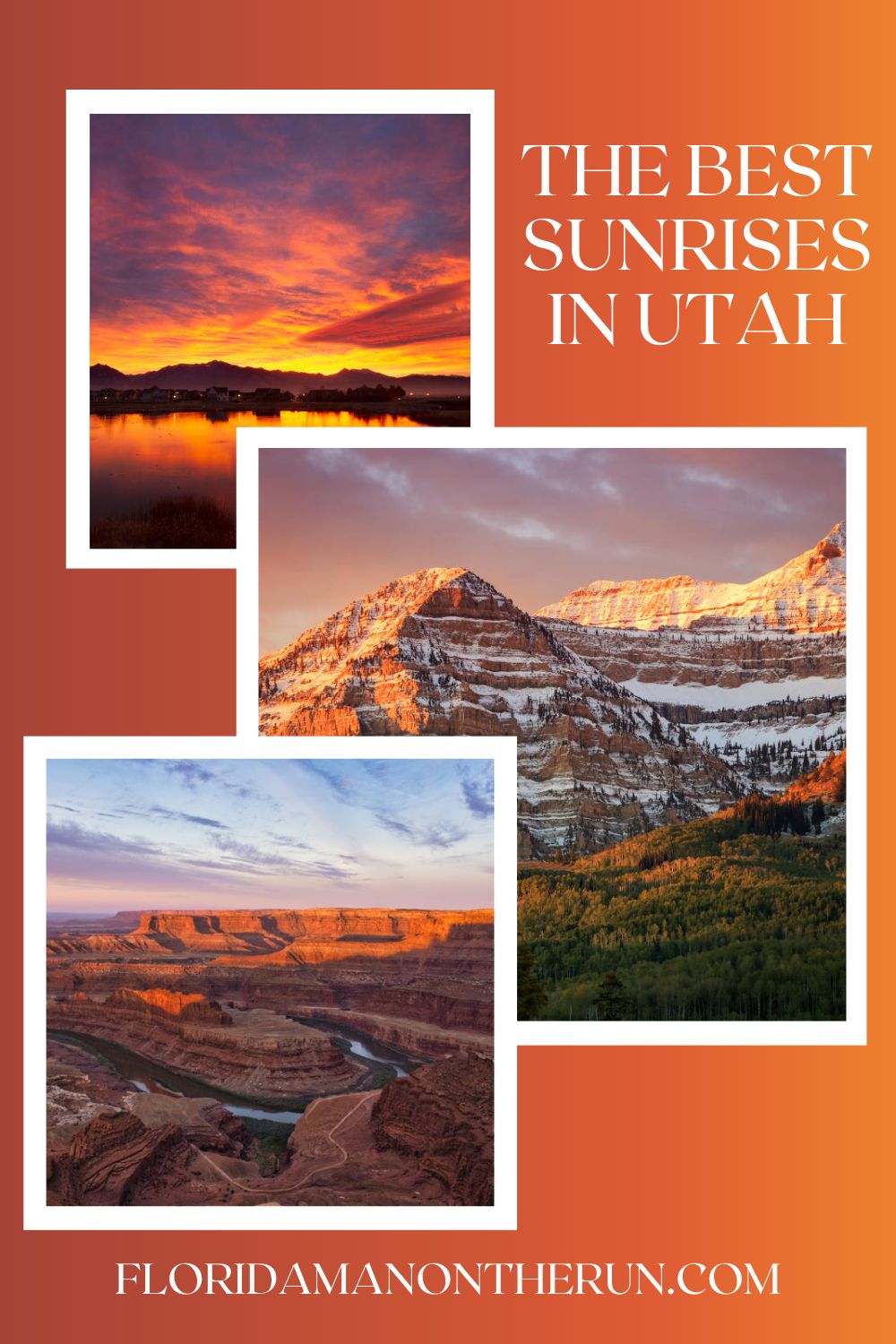 The Best Sunrises In Utah - Florida Man on the Run