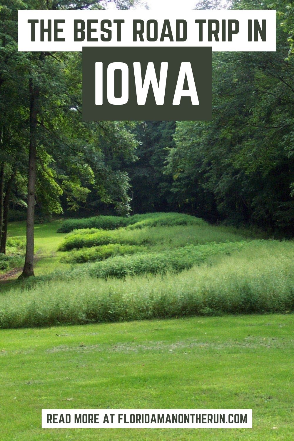 The Best Iowa Road Trip - Florida Man on the Run