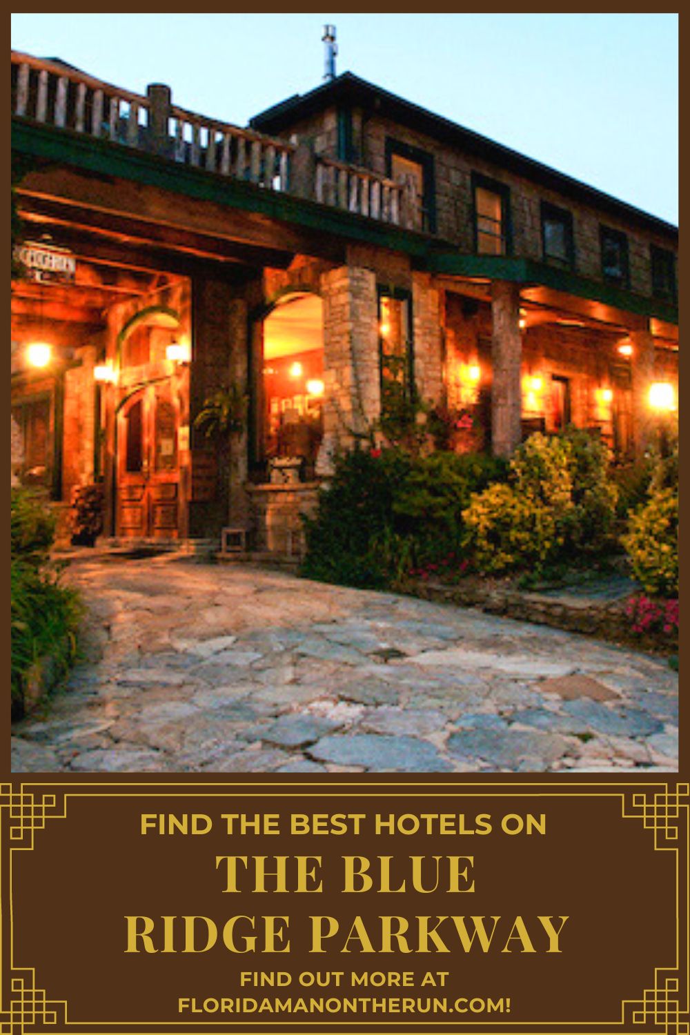 The 8 Best Hotels on the Blue Ridge Parkway - Florida Man on the Run