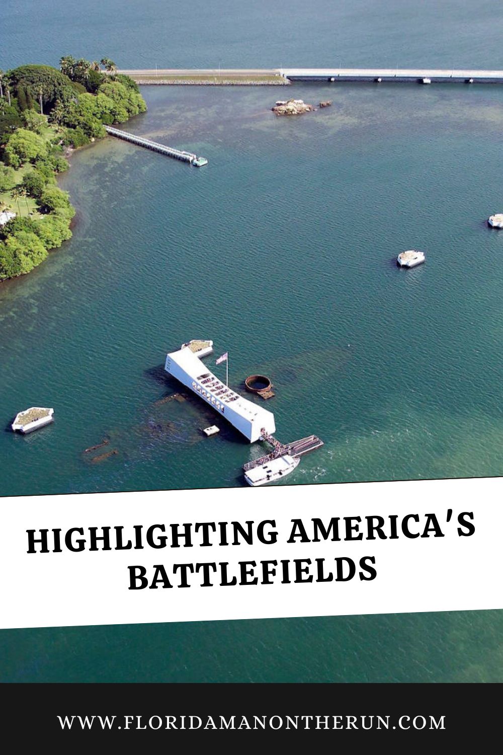 National Battlefields in America: A Guide - Florida Man on the Run