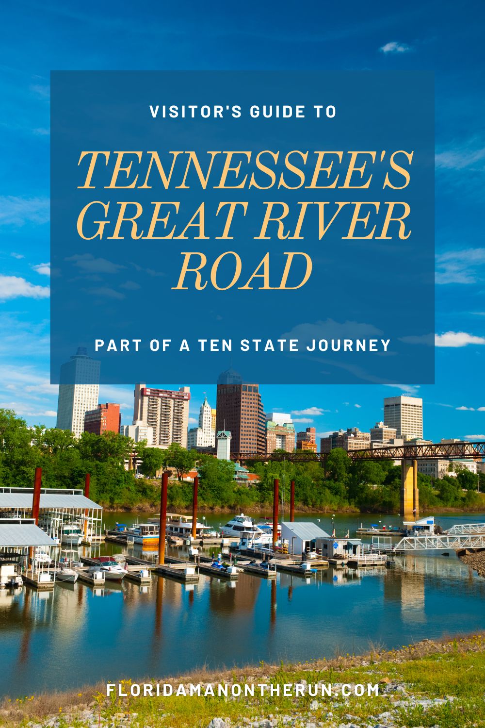 How to Explore the Great River Road in Tennessee - Florida Man on the Run