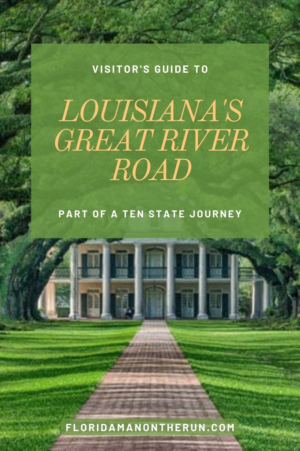 Why The Great River Road is the #1 Louisiana Road Trip! - Florida Man ...