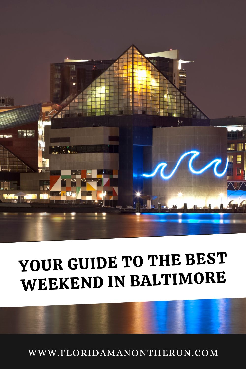 Your Guide to the Best Weekend in Baltimore - Florida Man on the Run