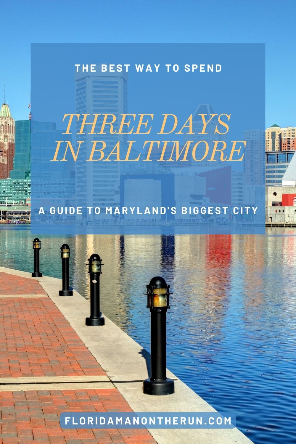 Your Guide to the Best Weekend in Baltimore - Florida Man on the Run